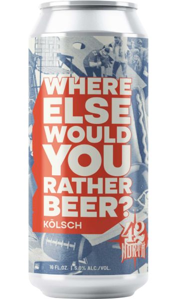 42 North Where Else Would You Rather Beer? / 4-pack 16oz cans
